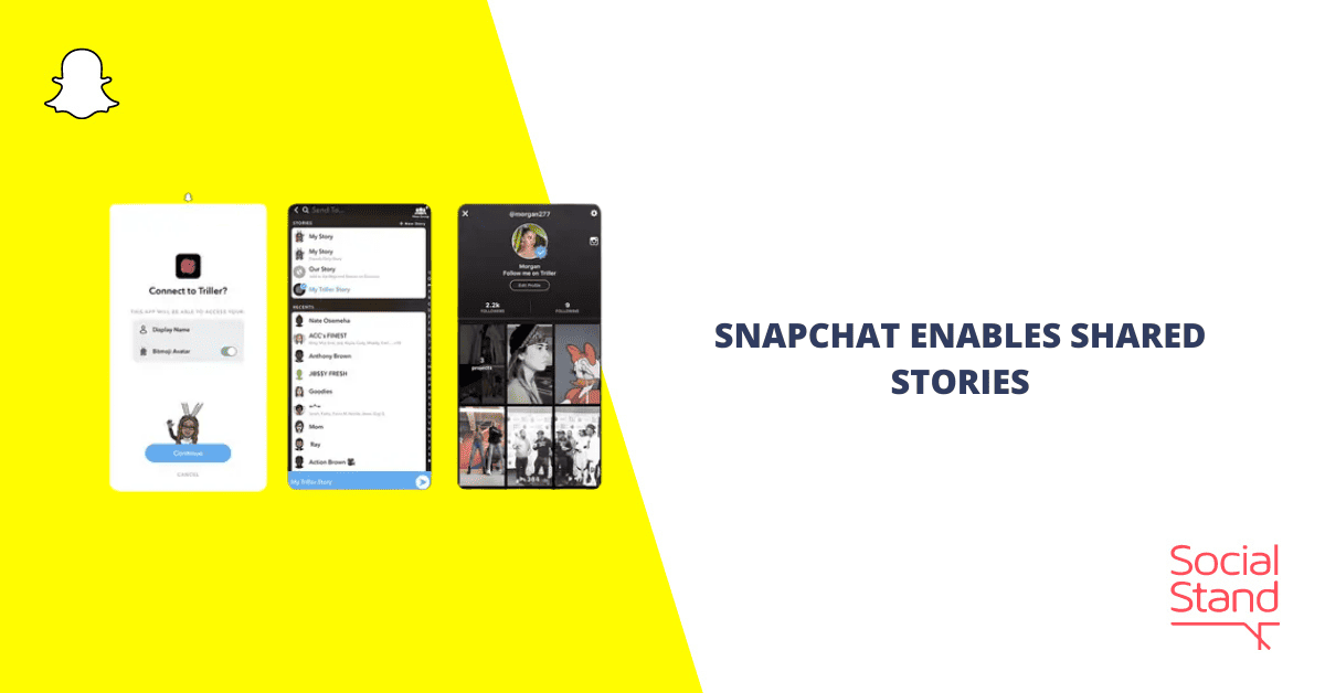 Snapchat Enables Shared Stories - Social Stand
