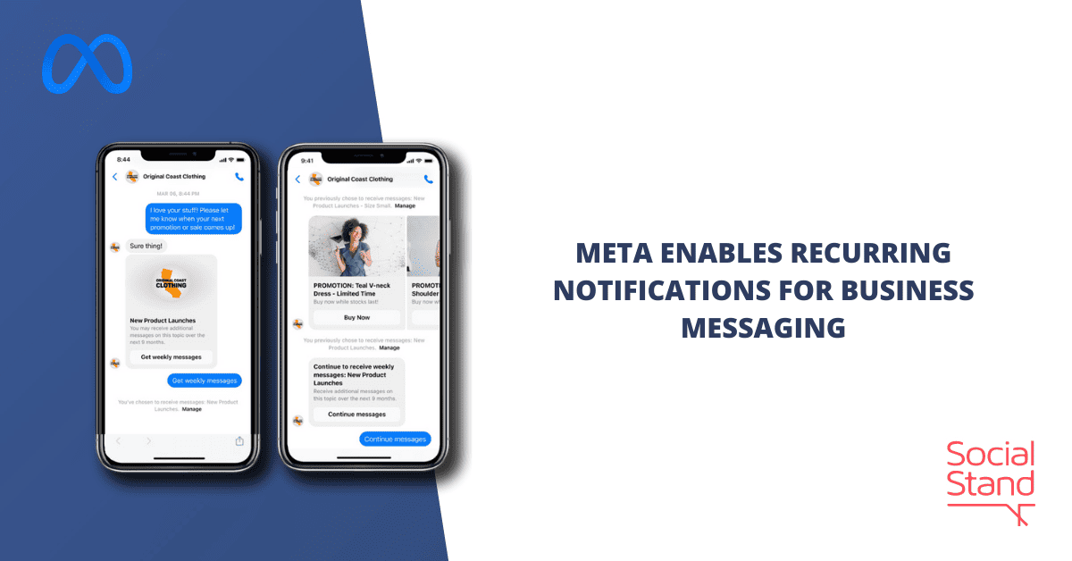 Meta Enables Recurring Notifications for Business Messaging - Social Stand