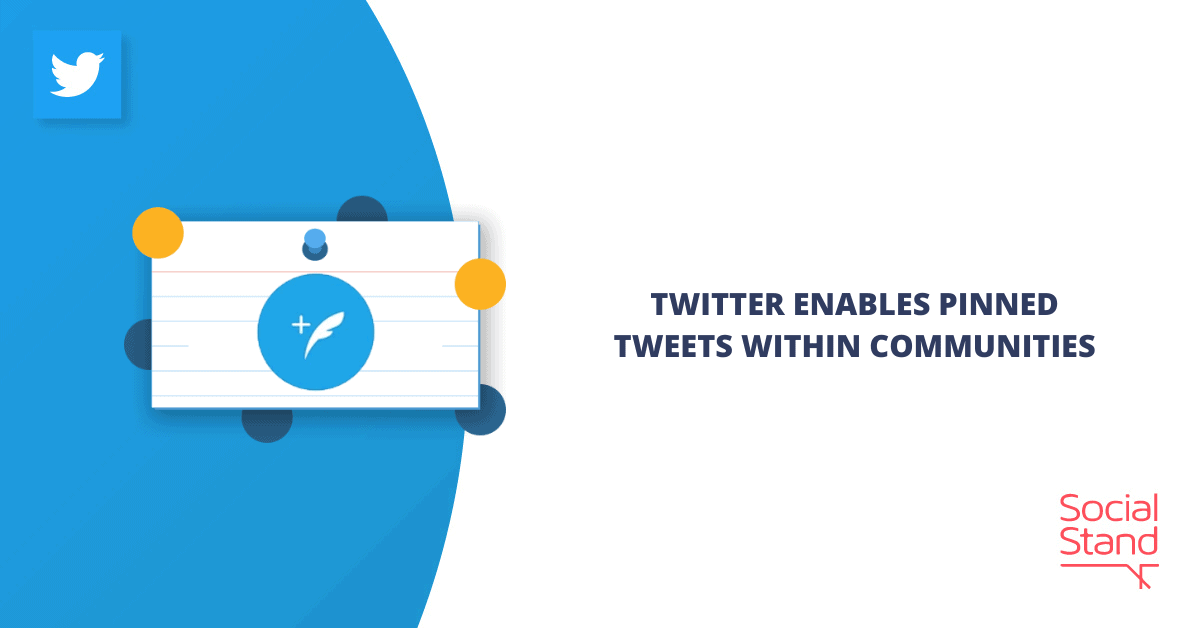 Twitter Enables Pinned Tweets Within Communities - Social Stand