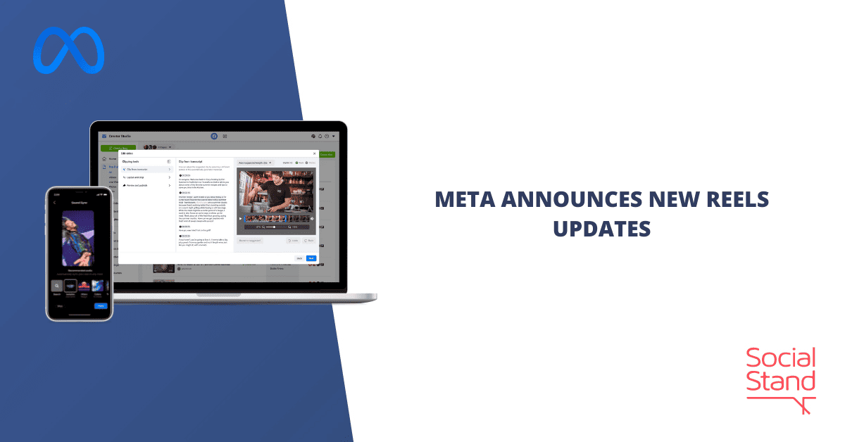 Meta Announces New Reels Updates - Social Stand