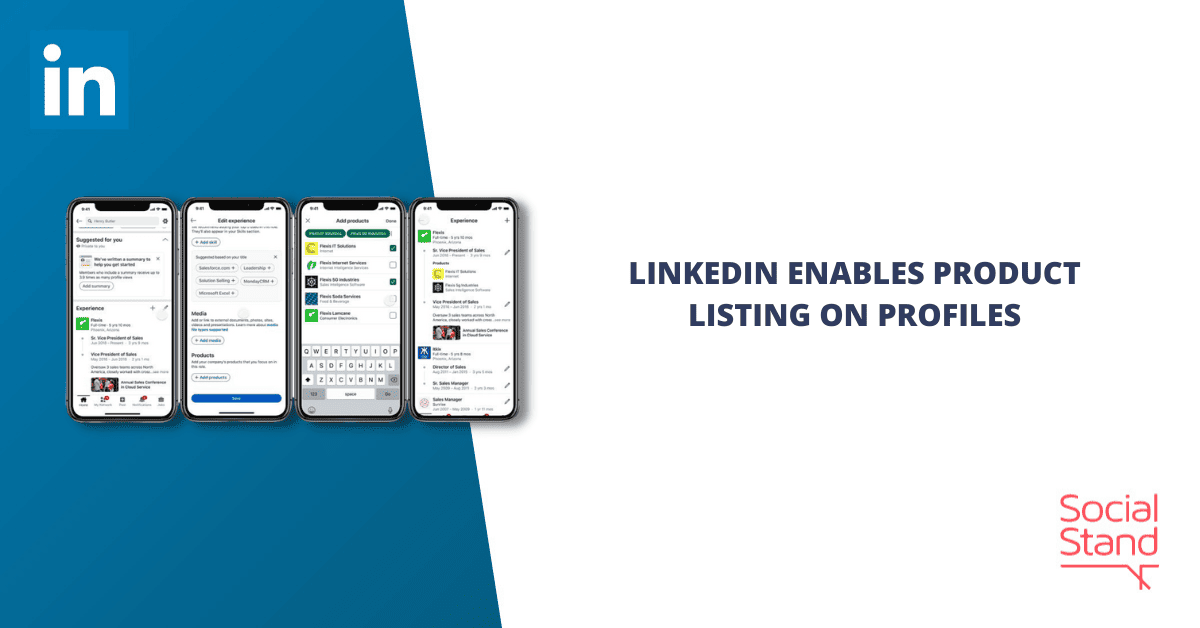 LinkedIn Enables Product Listing on Profiles - Social Stand