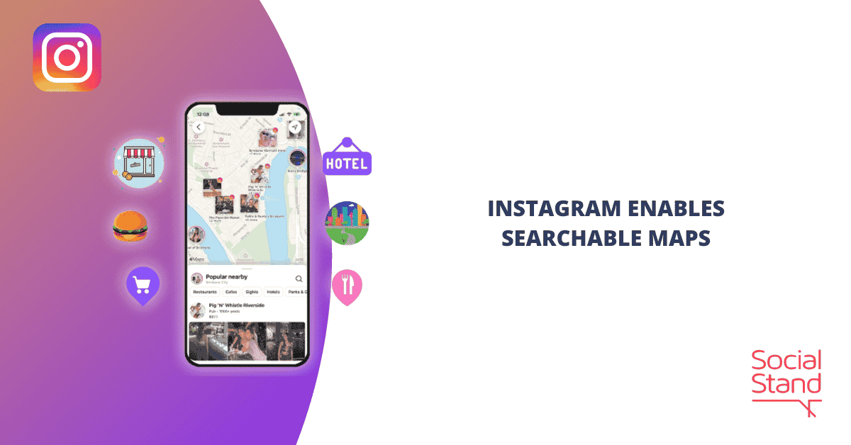 Instagram Enables Searchable Maps - Social Stand
