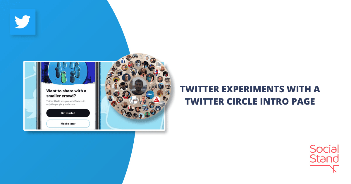 Twitter Experiments with a Twitter Circle Intro Page - Social Stand