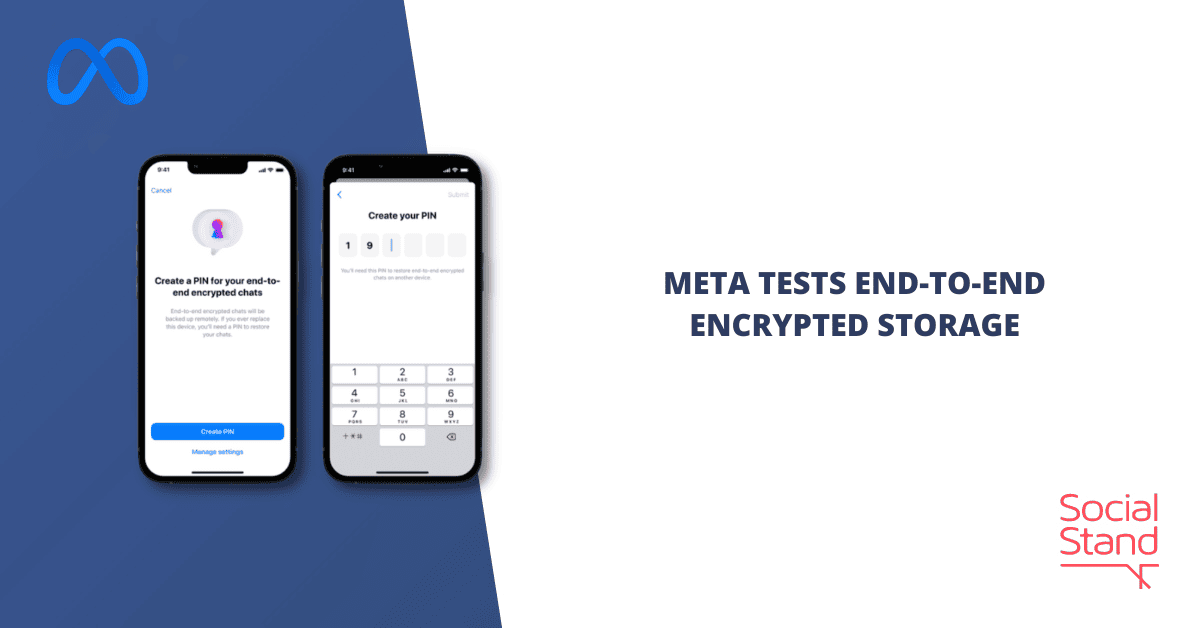 Meta Tests End-To-End Encrypted Storage - Social Stand