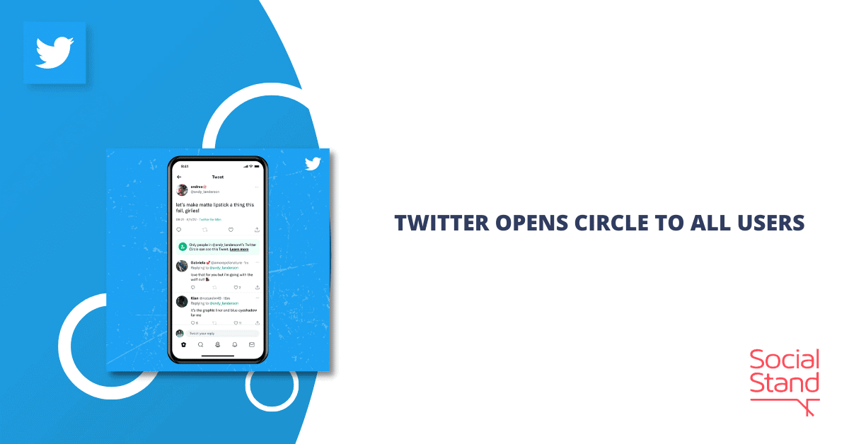 Twitter Opens Circles to All Users - Social Stand