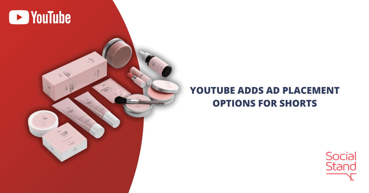 YouTube Adds Ad Placement Options for Shorts - Social Stand