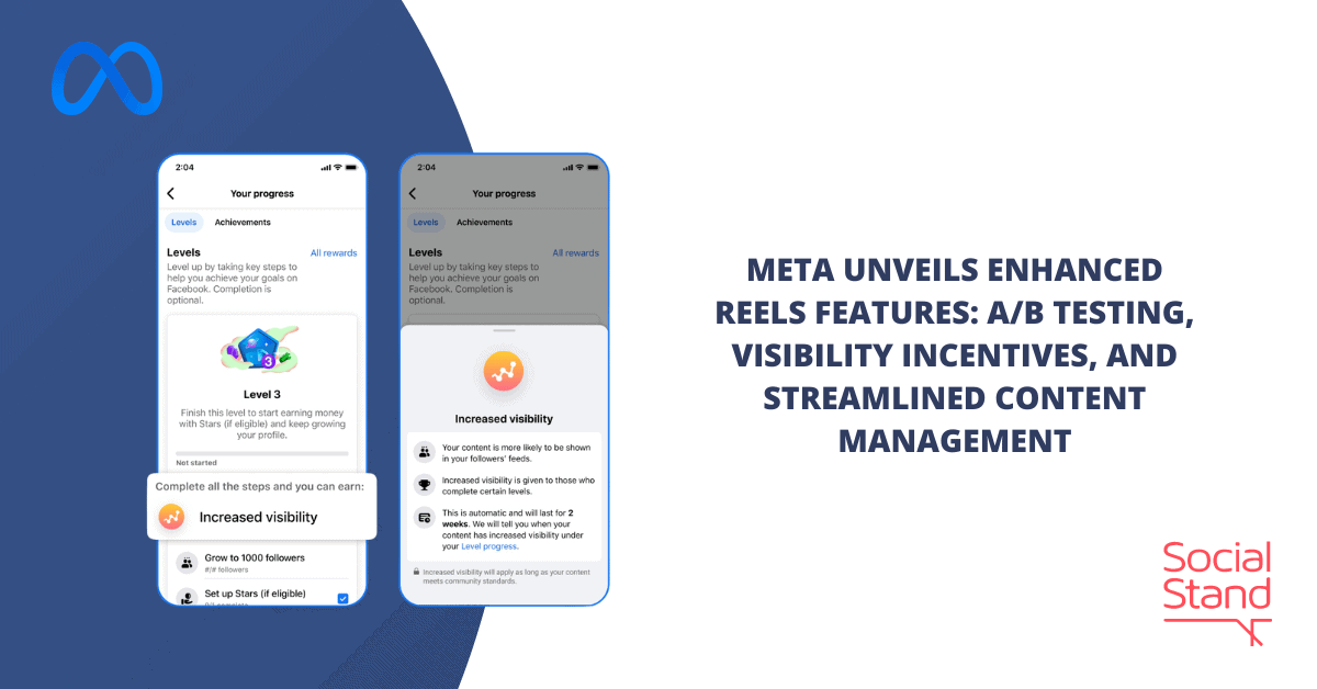 Meta Unveils Enhanced Reels Features: A/B Testing, Visibility ...