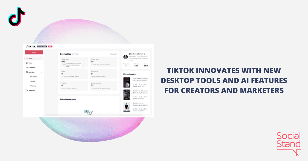 TikTok Innovates with New Desktop Tools and AI Features for Creators ...
